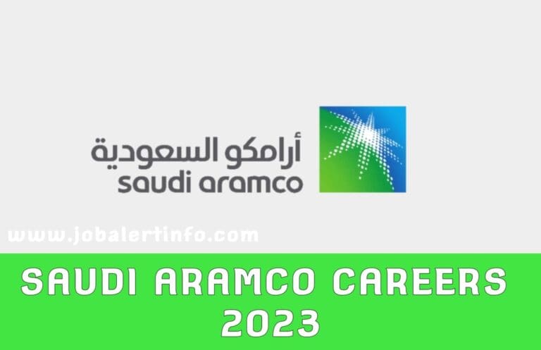 Saudi Aramco Careers 2023-Latest Saudi Jobs - jobalertinfo