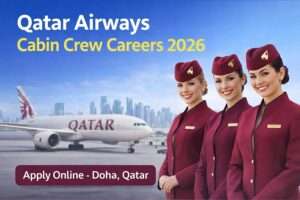 Qatar Airways Cabin Crew Careers 2026 | Apply Online - jobalertinfo